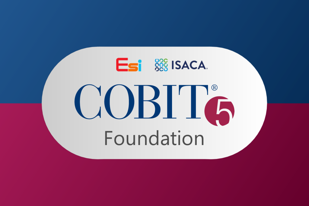 ISACA COBIT5 Foundation Course - Engineering Science Institute for Training & Development